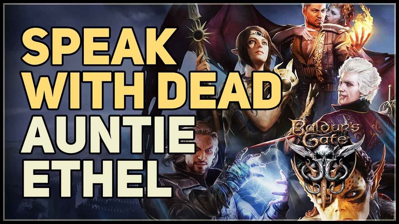 Speaking with Dead Auntie Ethel Boss Baldur's Gate 3 - YouTube