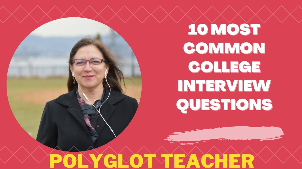 10 Most Common College Interview Questions - YouTube