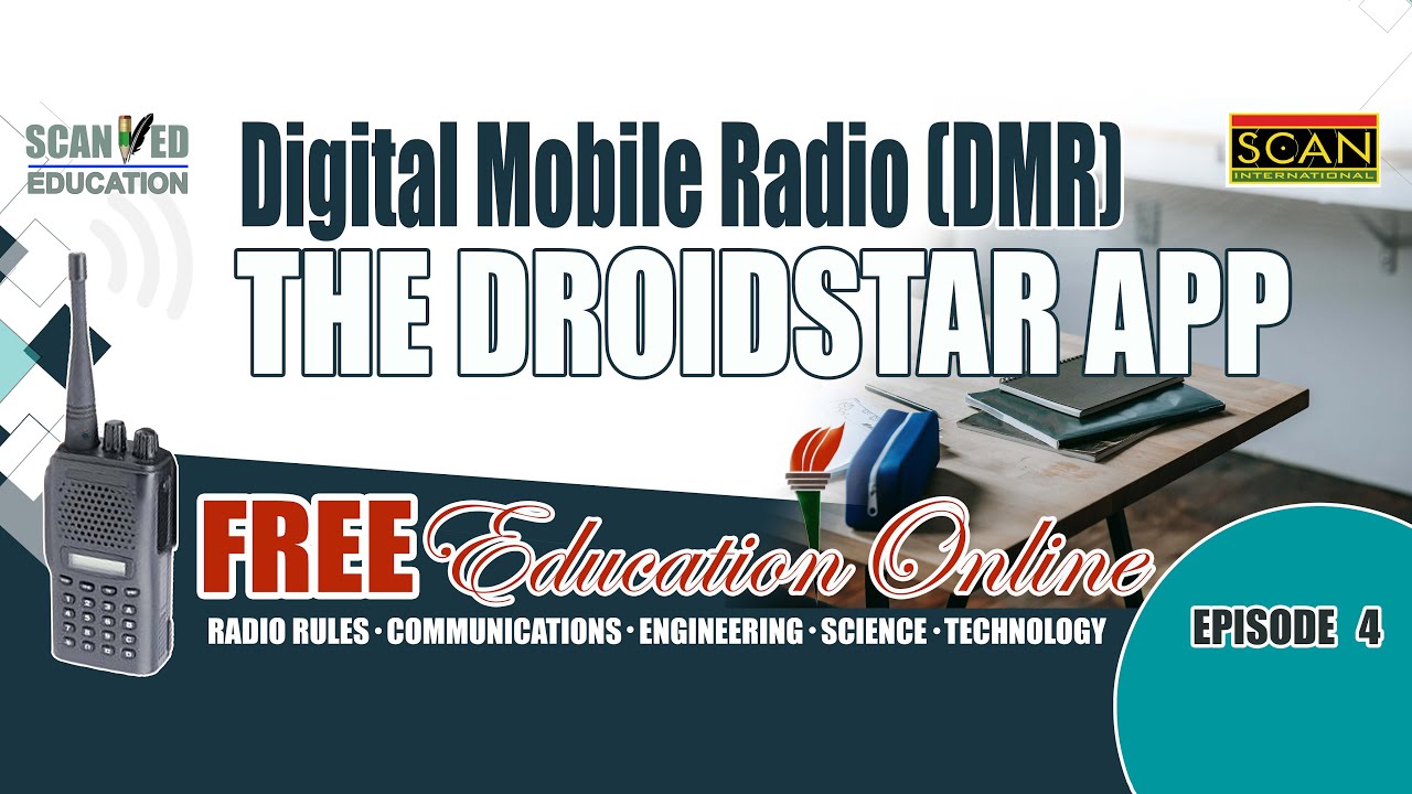SCAN ED | EPISODE 004 | Digital Mobile Radio (DMR) and Droidstar App - YouTube