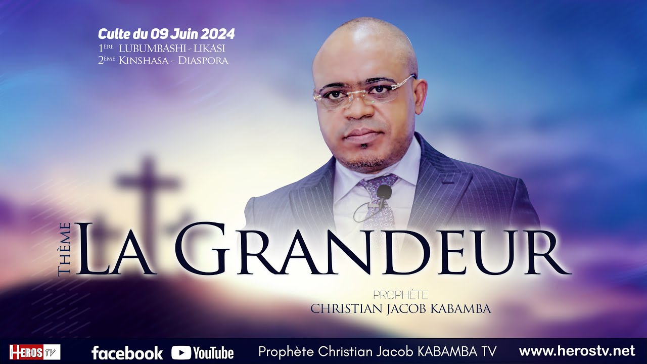 LA GRANDEUR CULTE DU DIMANCHE 09/06/2024 AVEC LE PROPHETE CHRISTIAN ...