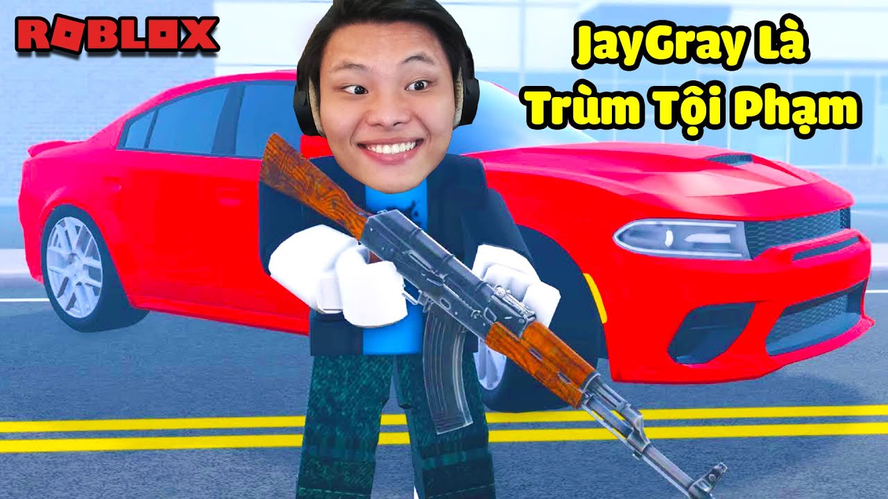 JAYGRAY LÀ TRÙM TỘI PHẠM TRONG ROBLOX GTA 6 | THỬ THÁCH TRỞ THÀNH ĂN CƯỚP BẮN SÚNG TROLL CẢNH ...