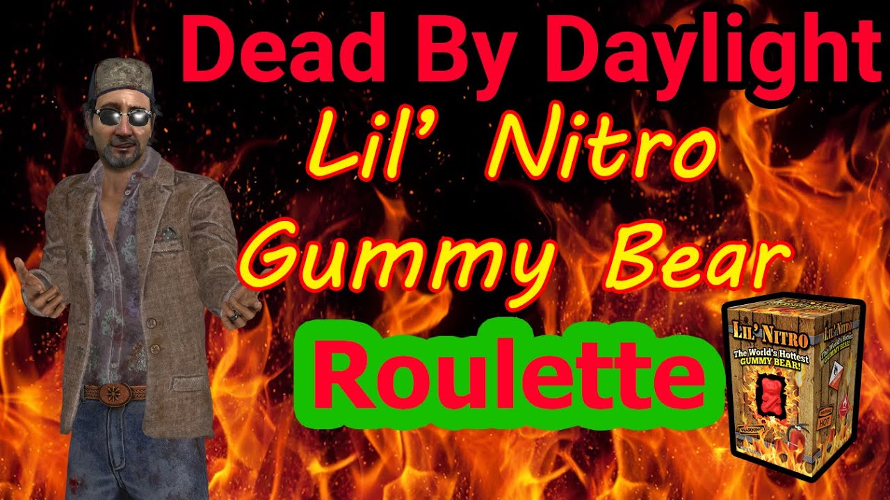 Streamer Eats 3 Lil Nitro Gummy Bears - Dead By Daylight Roulette - YouTube