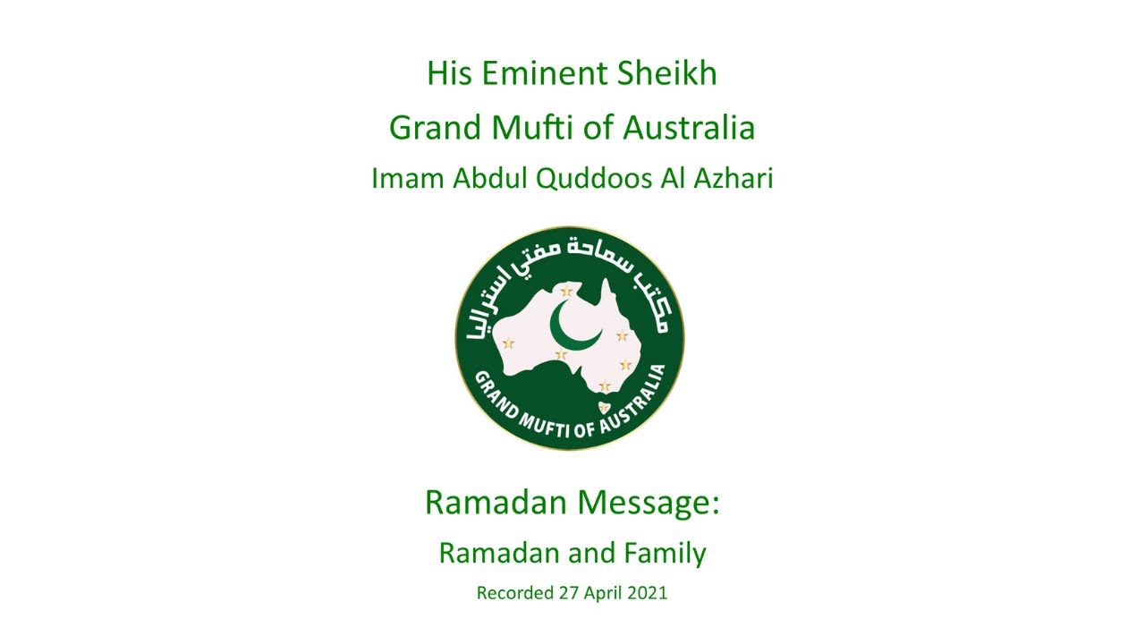 Grand Mufti of Australia - Imam Abdul Quddoos Al Azhari: Ramadan ...