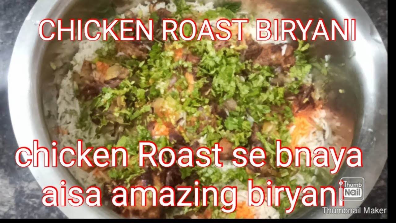 Roasted chicken biryani homemade recipe - YouTube