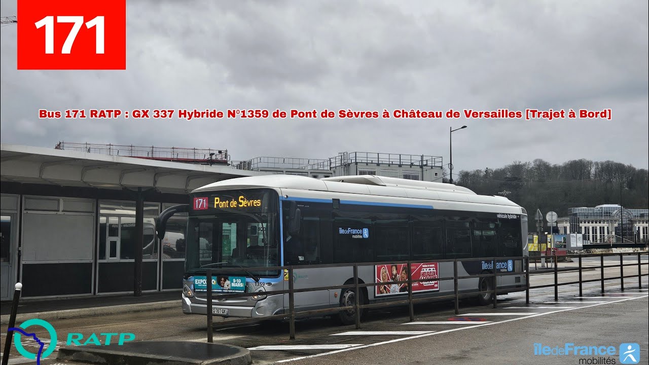 Bus 171 RATP : GX 337 Hybride N⁰1359 Pont de Sèvres / Château de ...