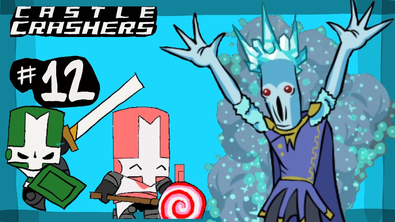 Castle Crashers: We're as cold as Ice - Part 12 - YouTube