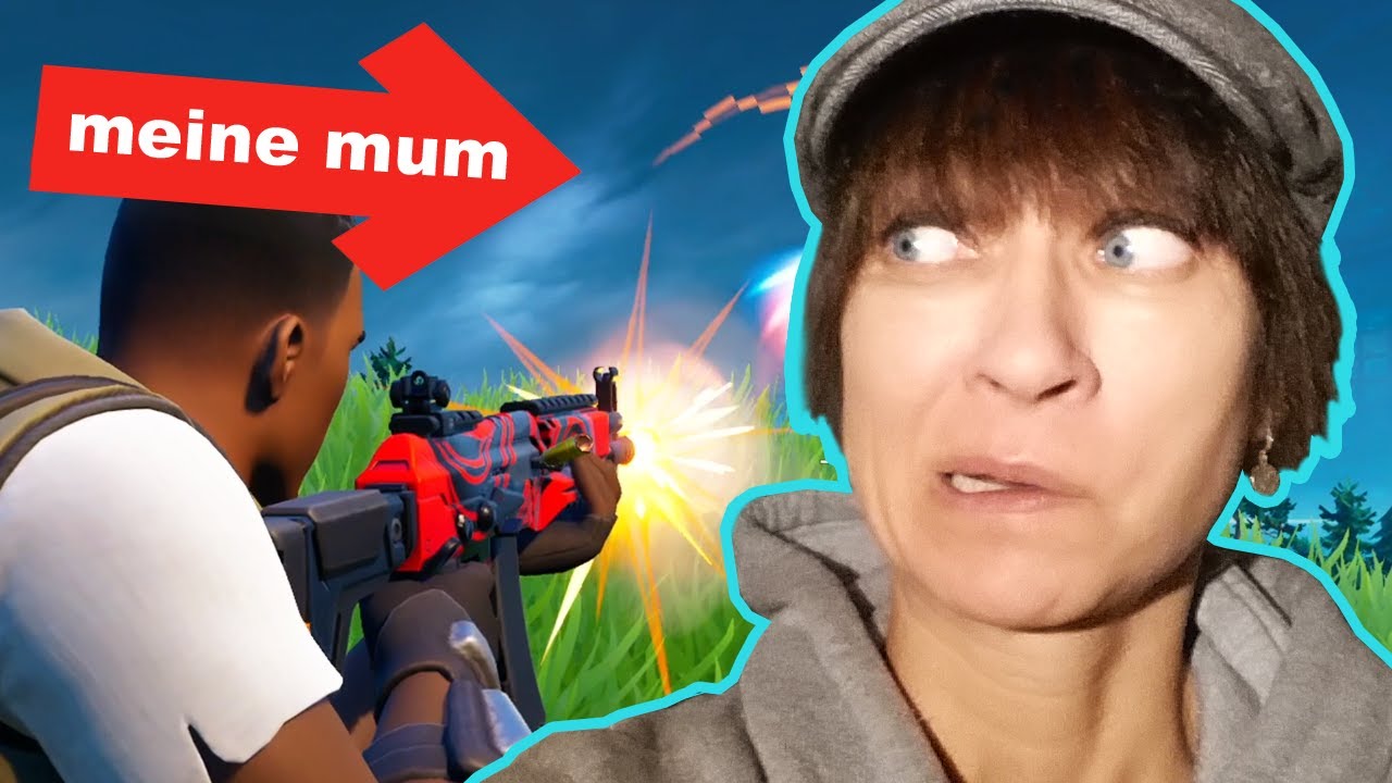 Meine mum spielt Fortnite - Folge 3 - YouTube