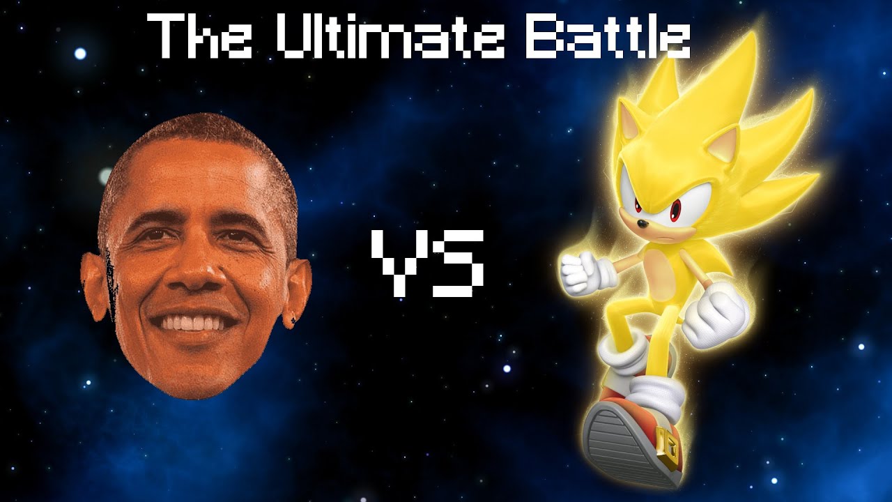 Sonic VS Obama - The Ultimate Battle - YouTube