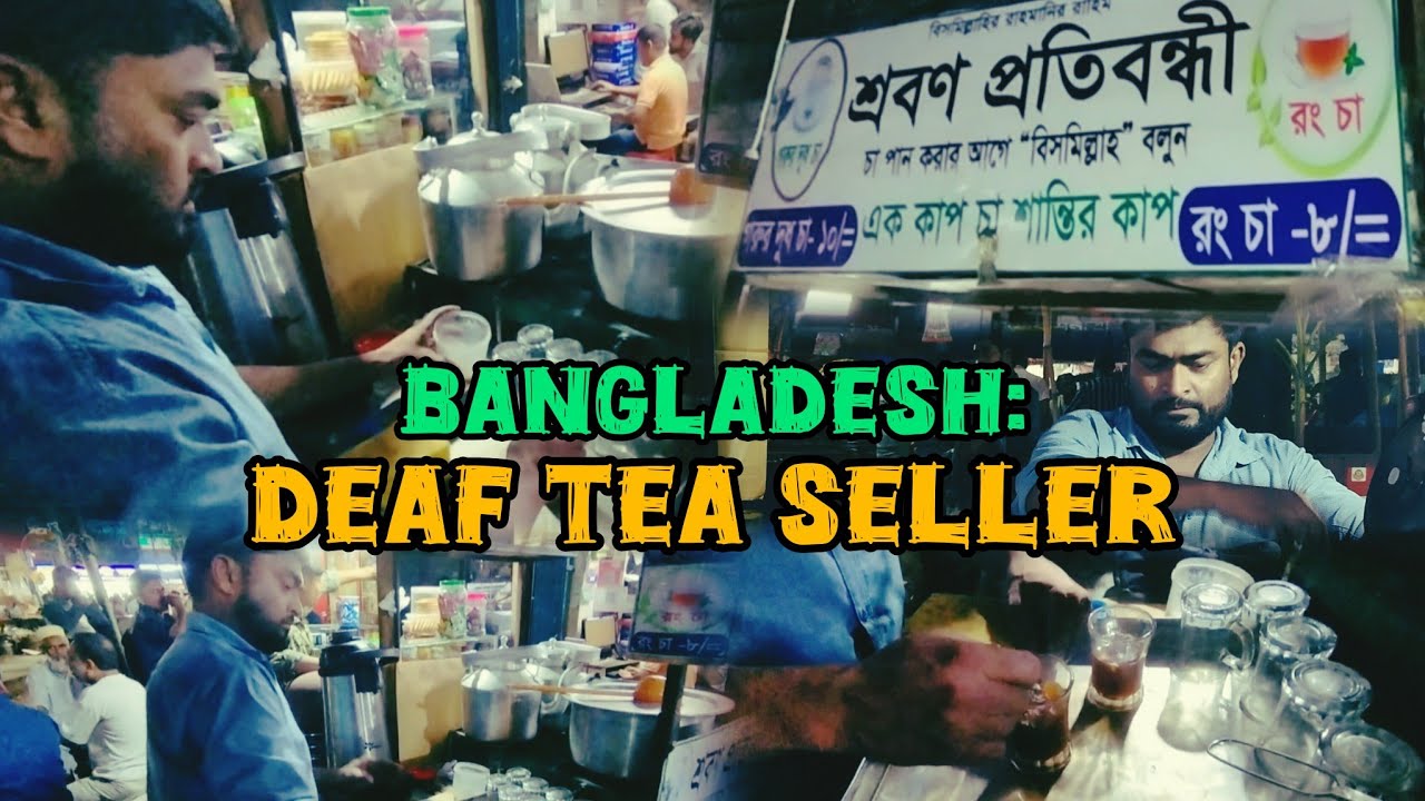 How a Deaf Tea Seller in Bangladesh is Changing Lives - YouTube