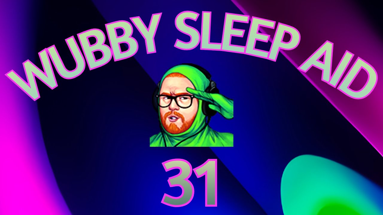 Wubby Sleep Aid: Volume 31 - YouTube