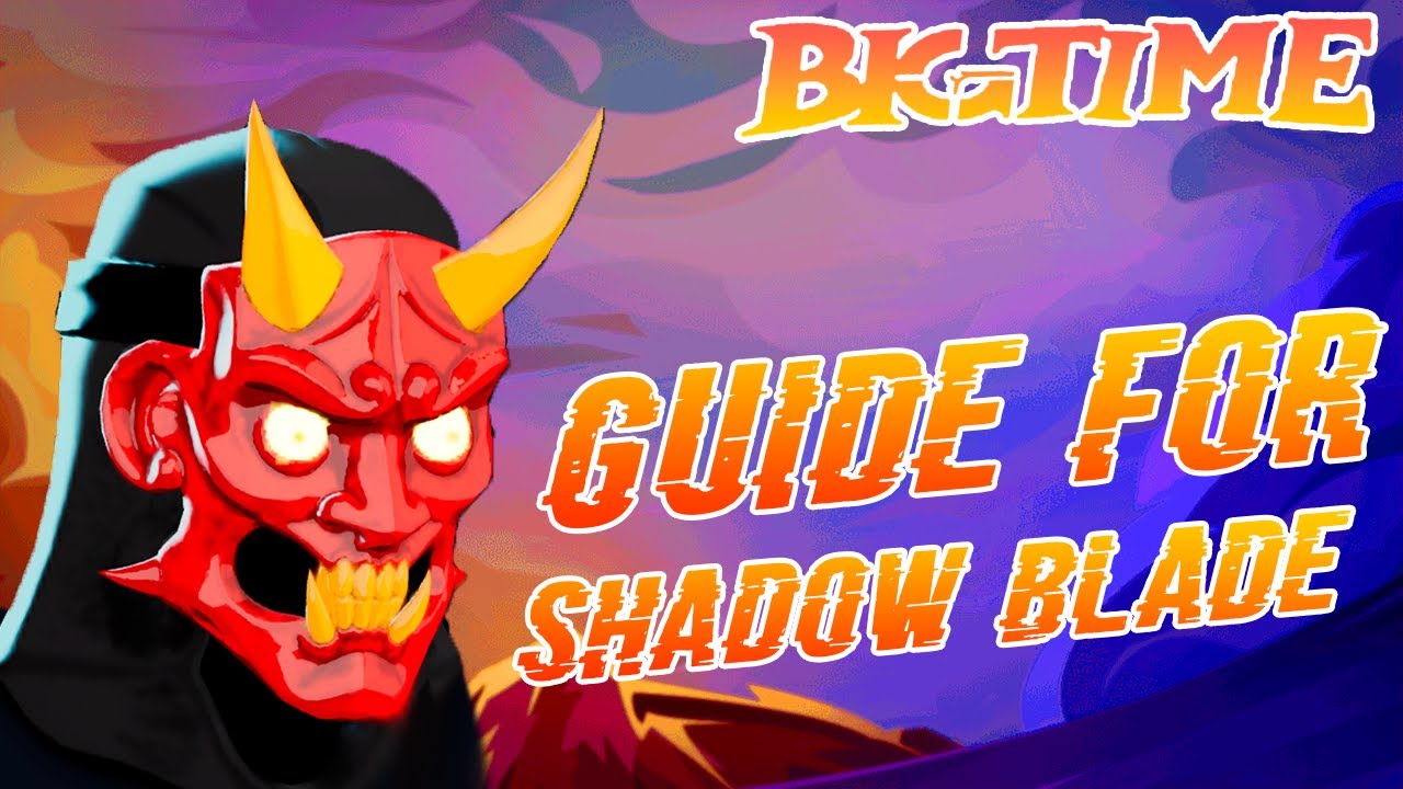 Big Time NFT Game | Guide For Shadow Blade - YouTube