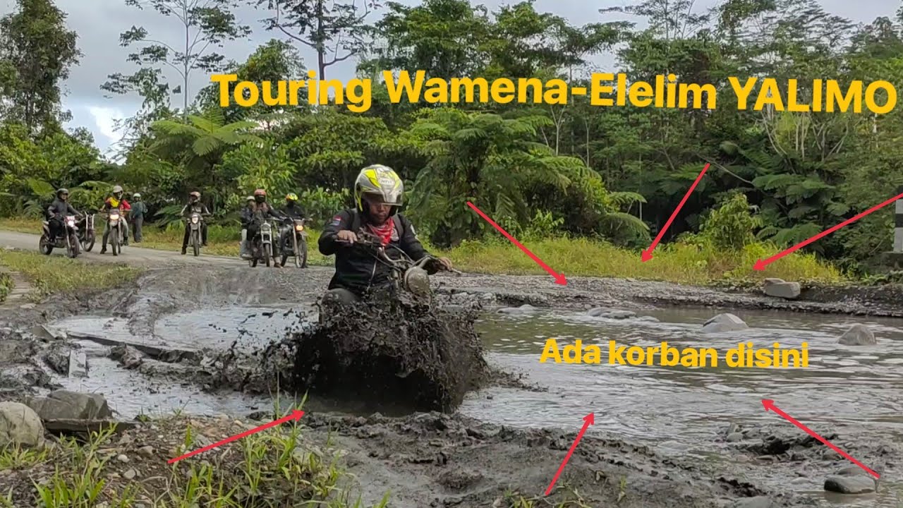 Keseruan Touring Wamena - Elelim,Yalimo - YouTube