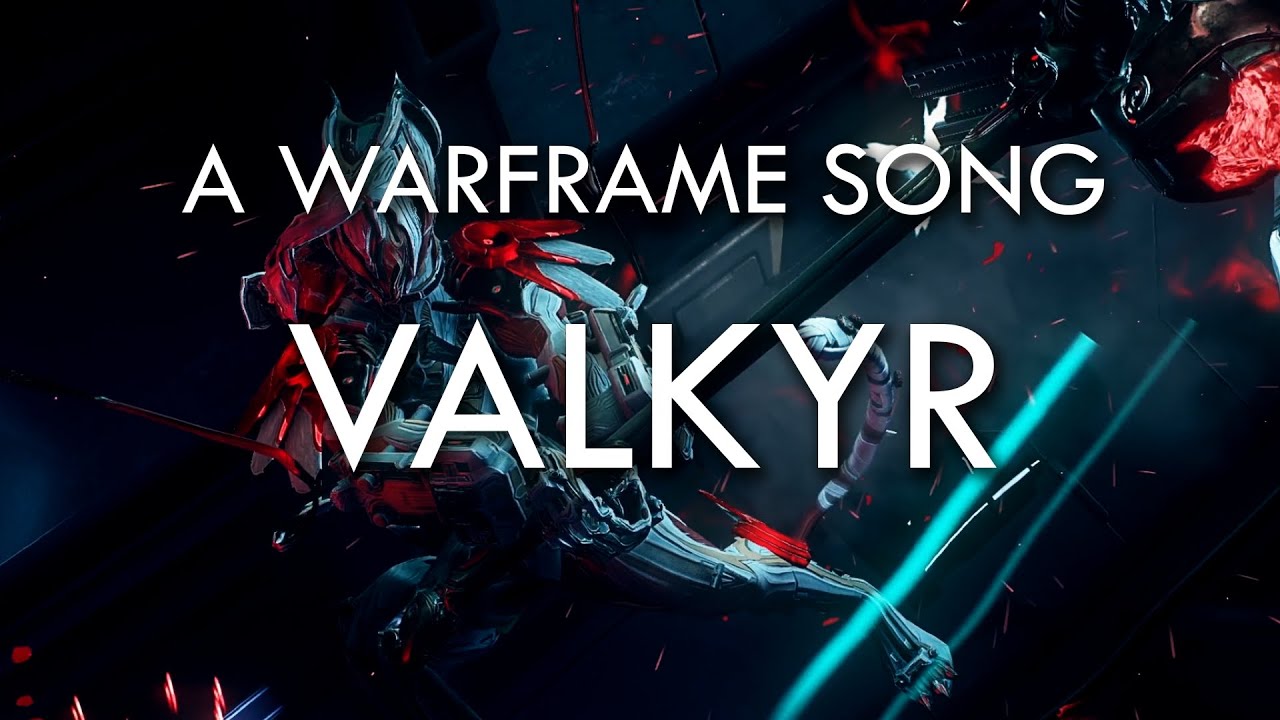 Warframe song: Valkyr - YouTube Music