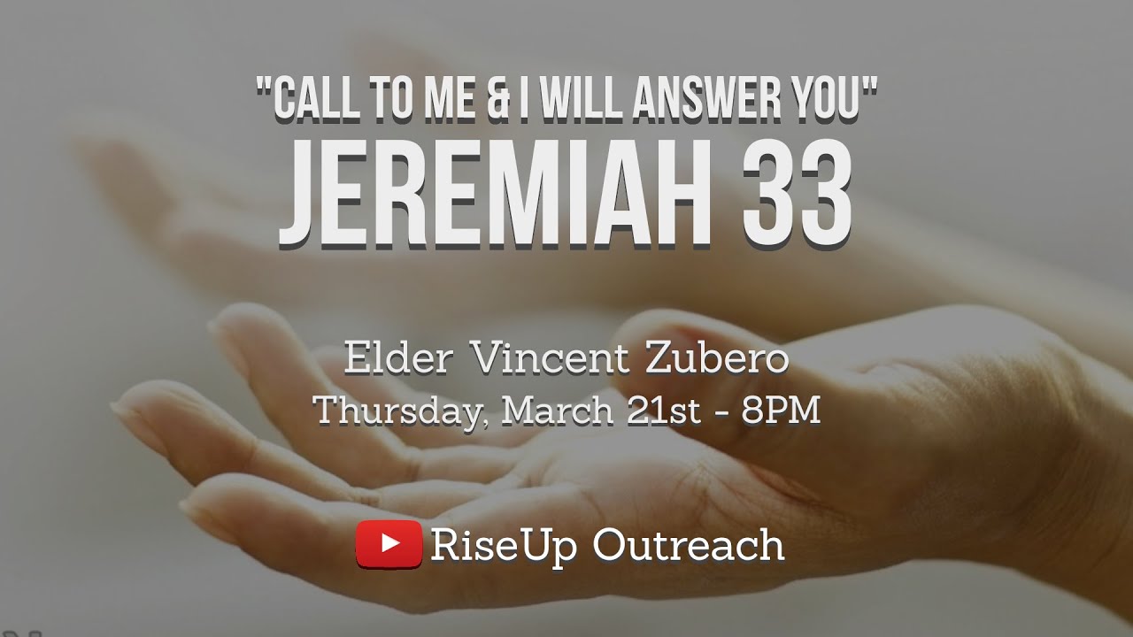 🦅 Jeremiah Chapter 33 "Restoration" | Elder Vincent Zubero ...