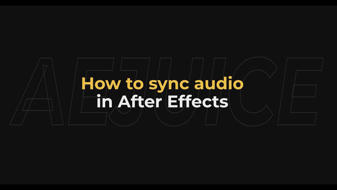 How to Sync Audio in After Effects - AEJuice Tutorials - YouTube