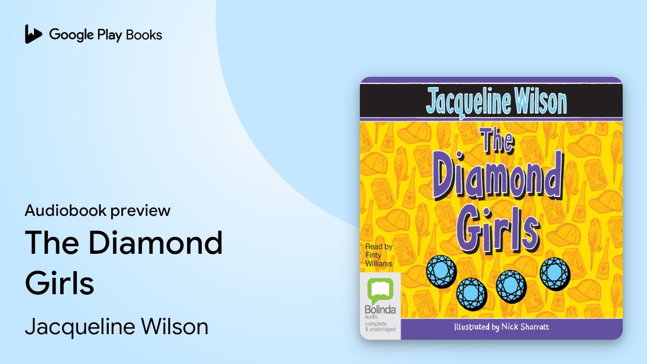 The Diamond Girls by Jacqueline Wilson · Audiobook preview - YouTube