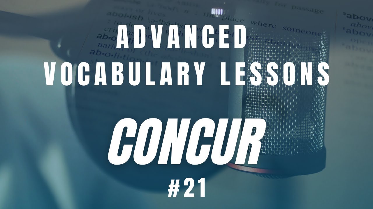 English Vocabulary Lessons - Advanced English - #21 Concur - YouTube