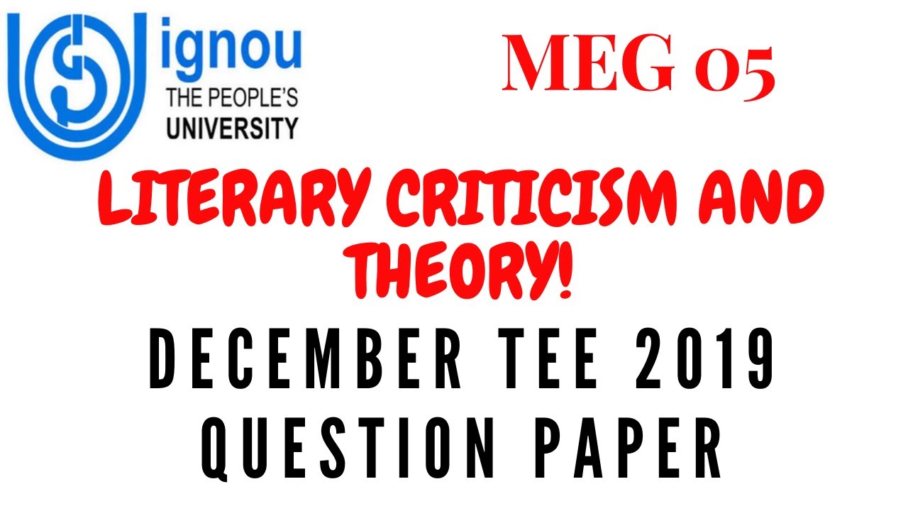 MEG 5 | DECEMBER TEE 2019 QUESTION PAPER | LITERARY CRITICISM AND ...