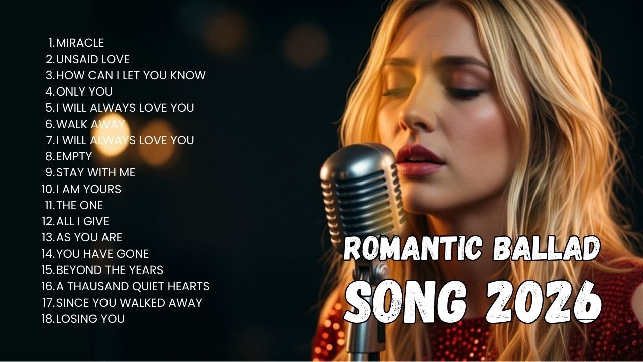 Beautiful Songs 2026| Easy Listening & Emotional Ballads🎵 Love Songs ...