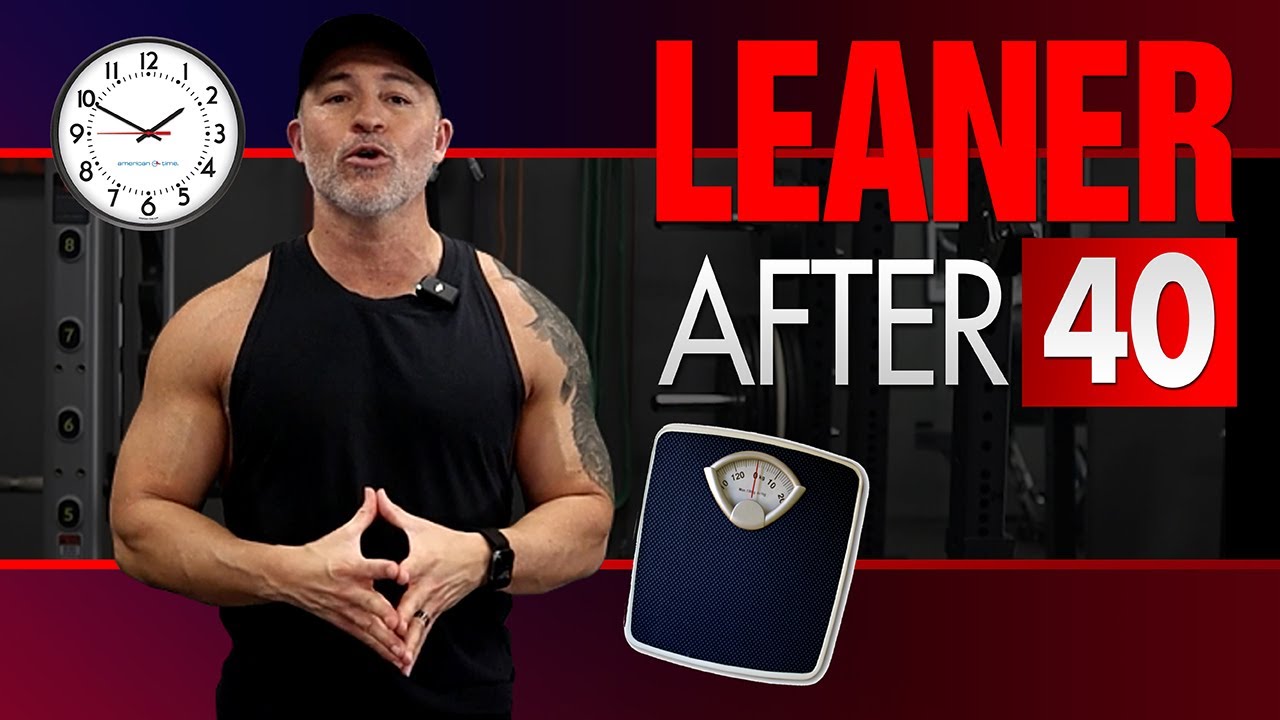 How To Get LEAN Faster Over 40 (JUST IN TIME FOR SUMMER!) - YouTube