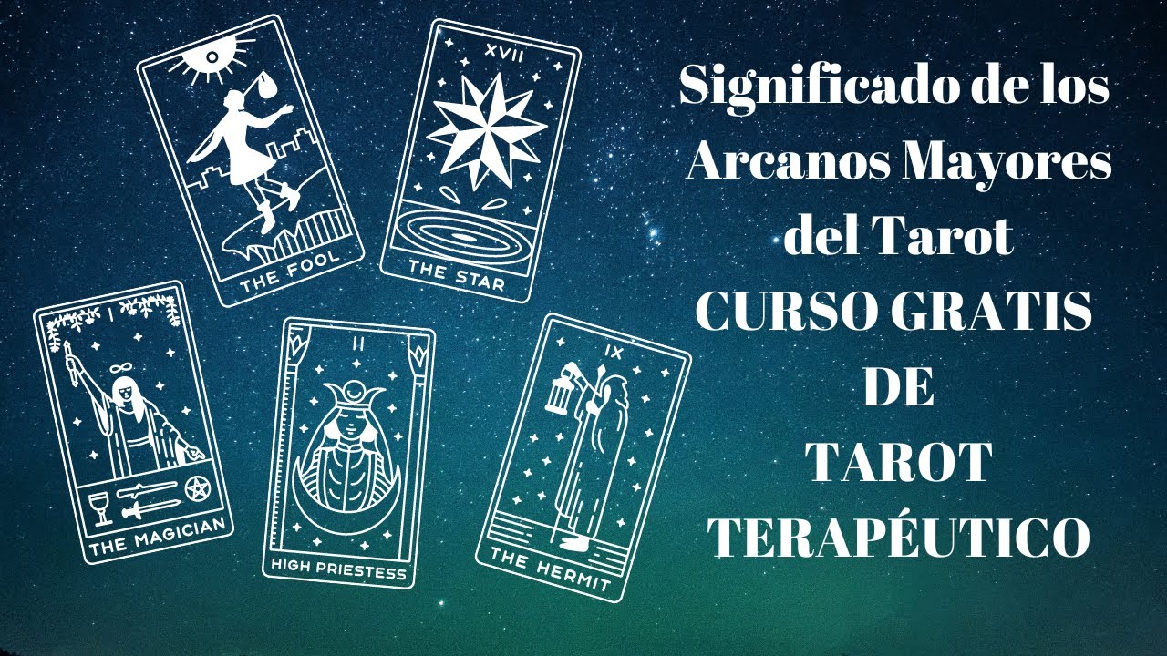 SIGNIFICADO de los ARCANOS MAYORES según el TAROT TERAPÉUTICO - YouTube