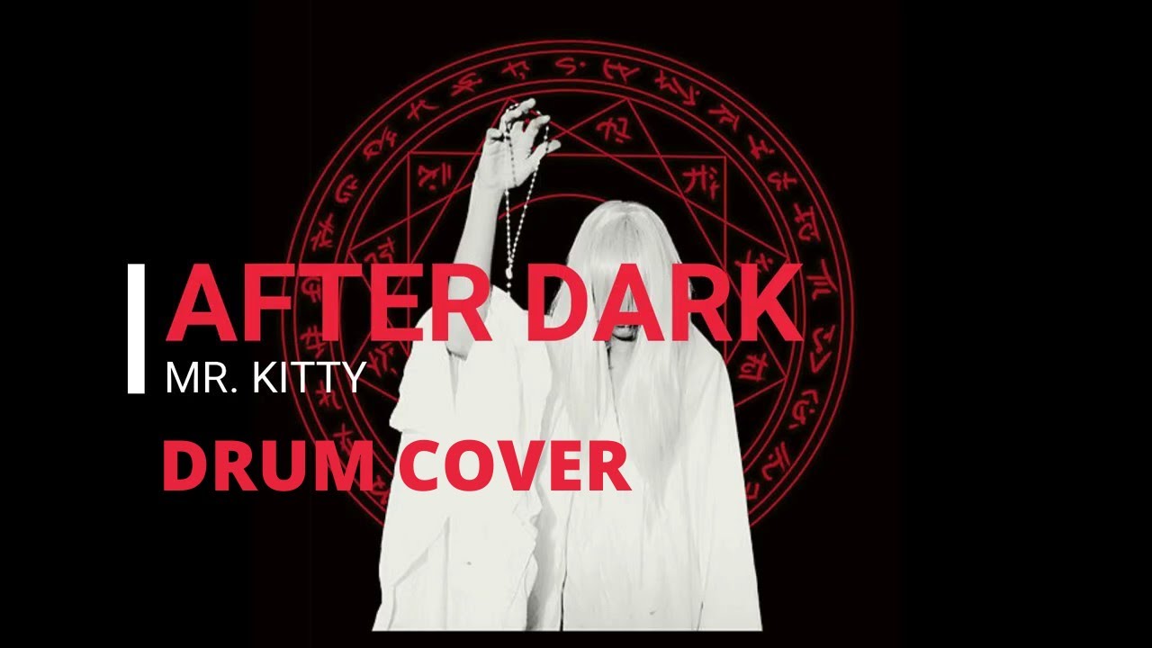 Mr. Kitty - After Dark [Drum Cover] - YouTube