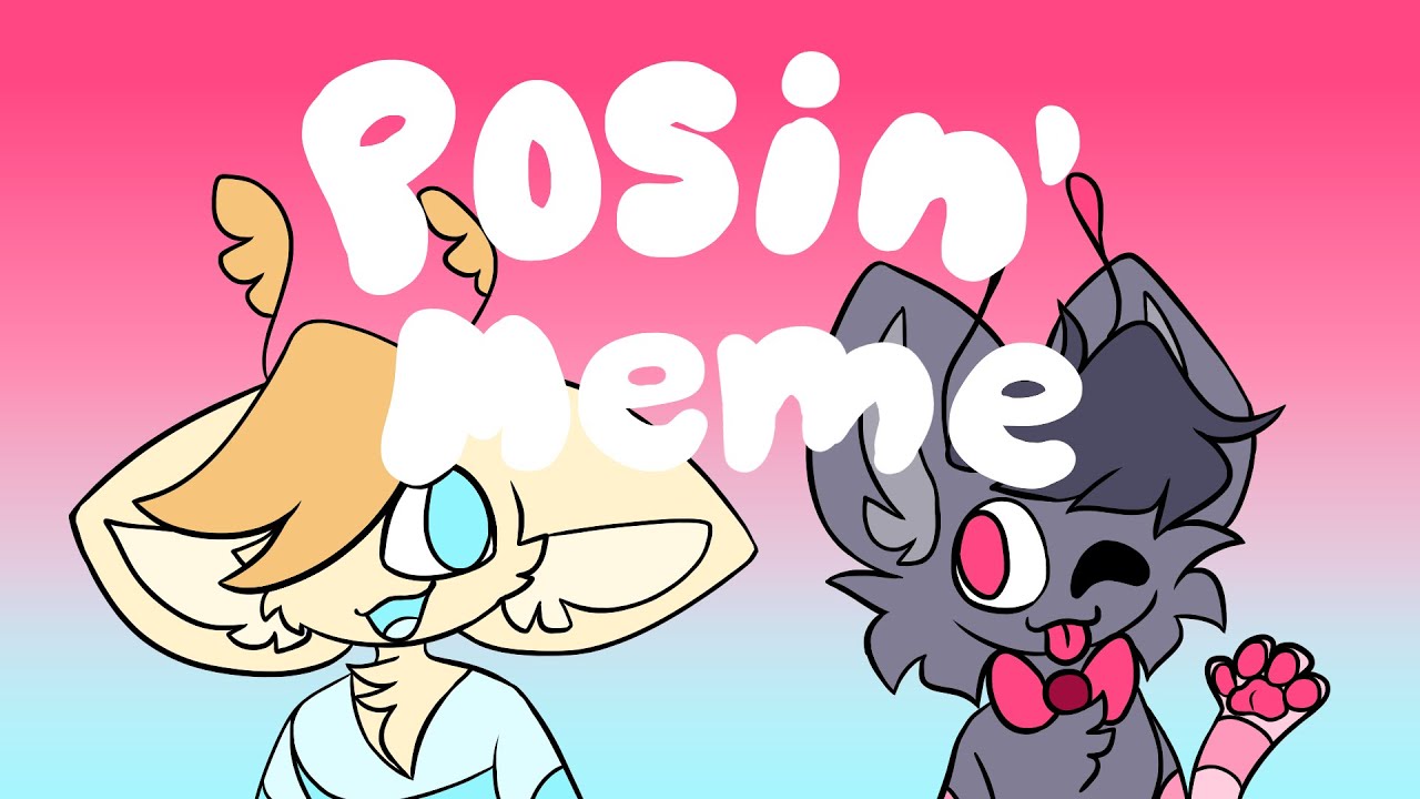 Posin' Animation Meme - Feat. My OCs - YouTube