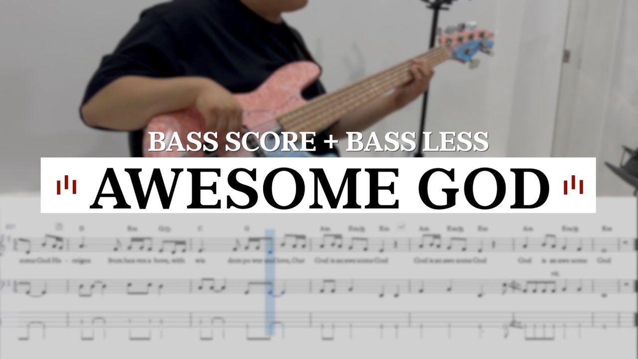 Awesome God | 베이스 배우기 / BASS SCORE + BASS LESS (베이스 : 주영광) [ 씨드워십스쿨 ...