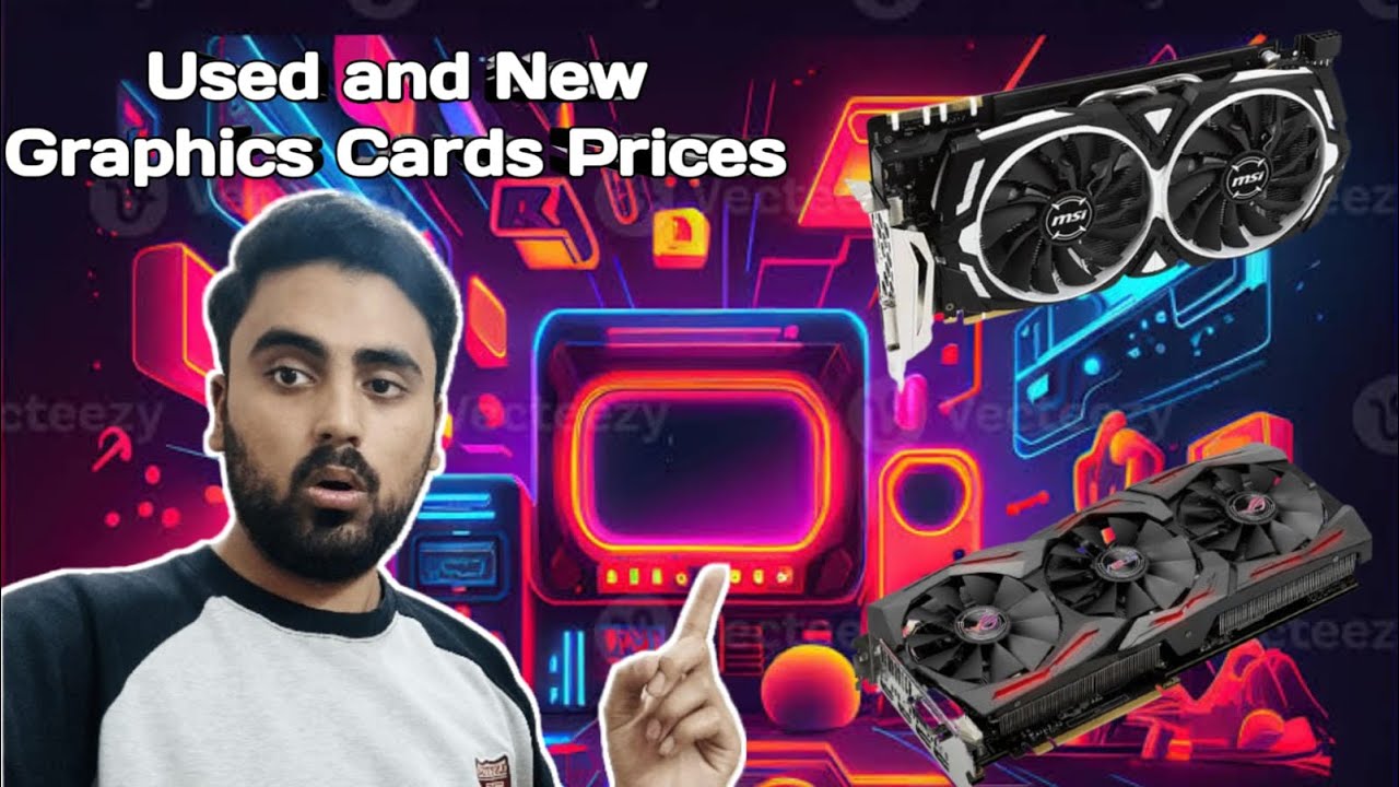 Graphic Card Price in Pakistan 2024 | GPU Prices in Pakistan | Used ...