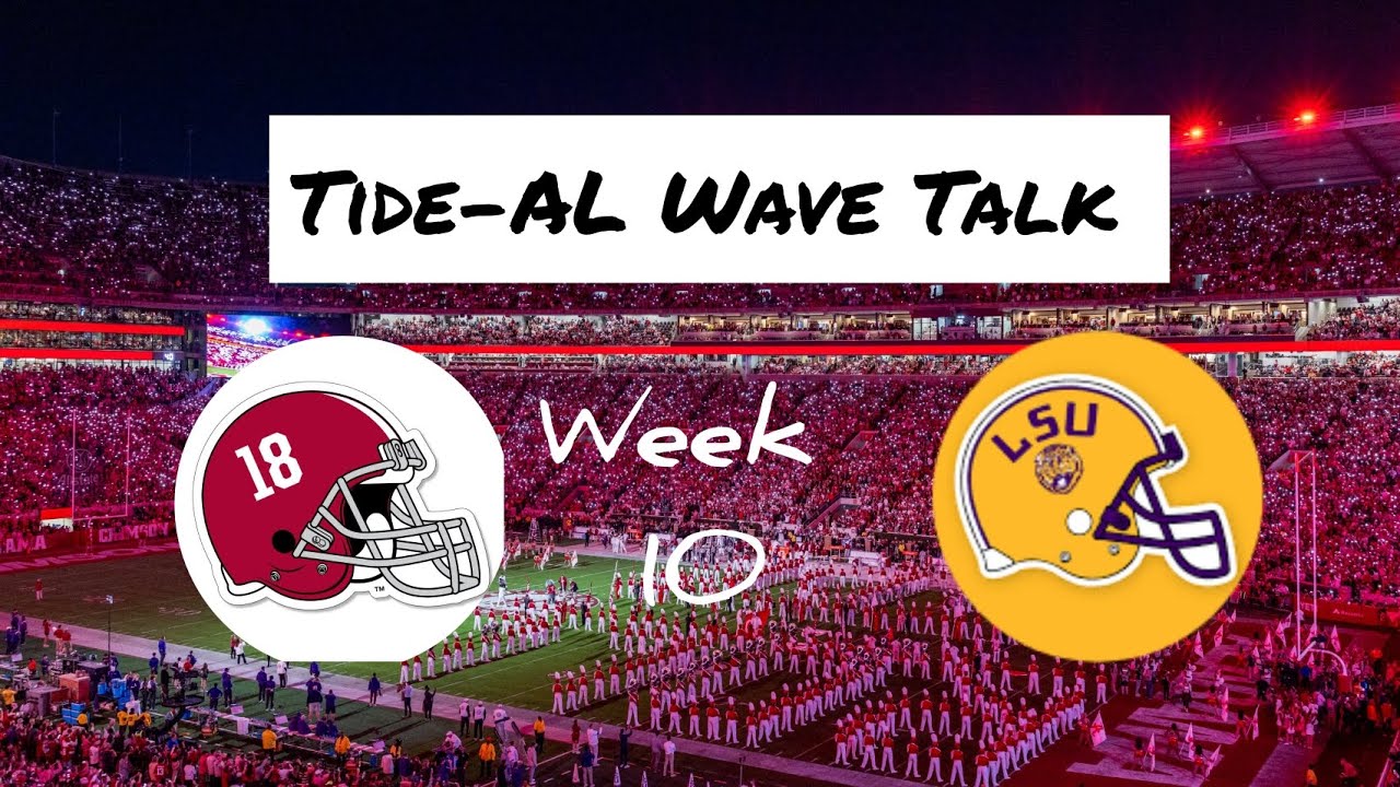 Tide-AL Wave Talk 2024: Alabama Crimson Tide @ LSU Tigers PREVIEW - YouTube