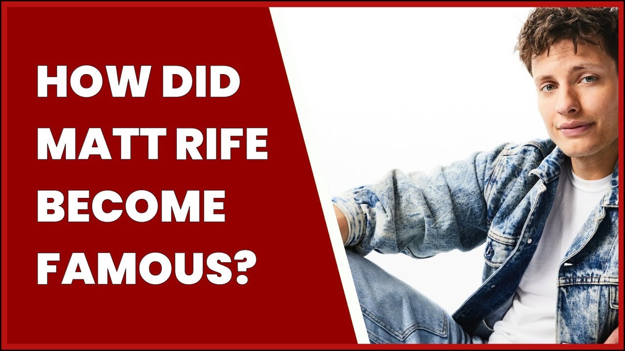 HOW DID MATT RIFE BECOME FAMOUS? - YouTube