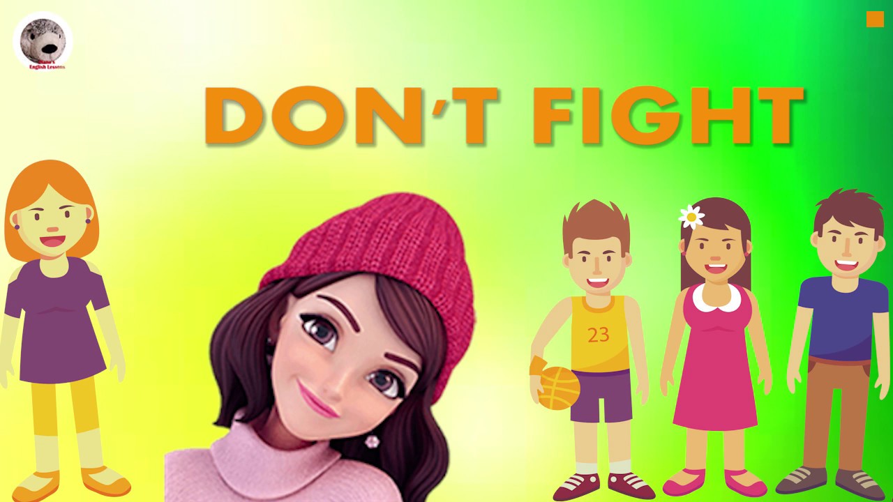 Don't Fight Songs in English for Kids Песенка о корректном поведении ...