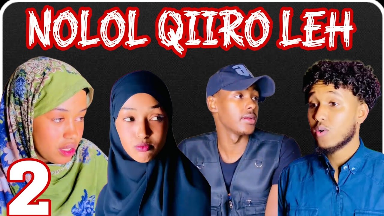 MUSALSALKA NOLOL QIIRO LEH PART 2 - YouTube