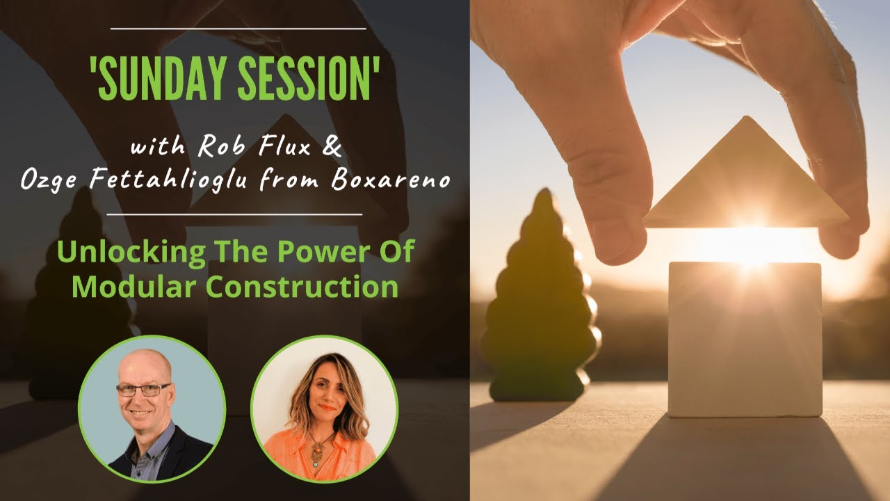 Sunday Session 185: Unlocking The Power Of Modular Construction - YouTube