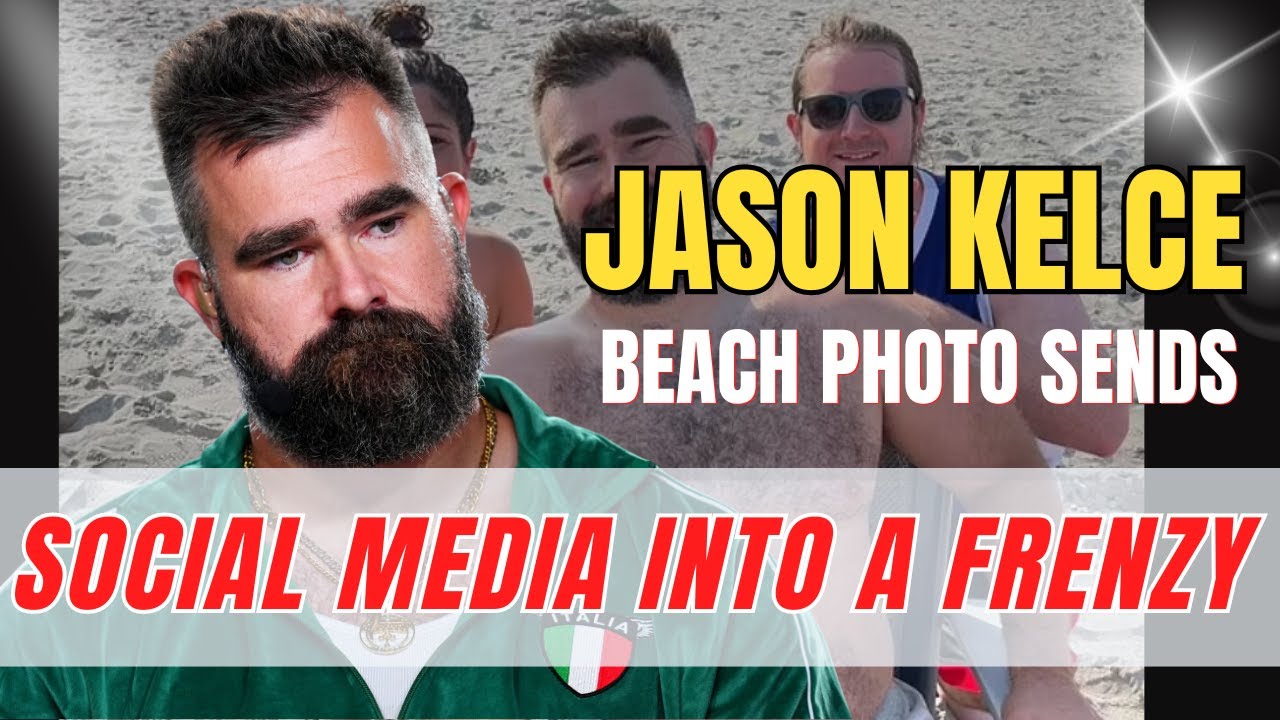 Jason Kelce's Beach Photo Makes Social Media Excited And Becomes The ...