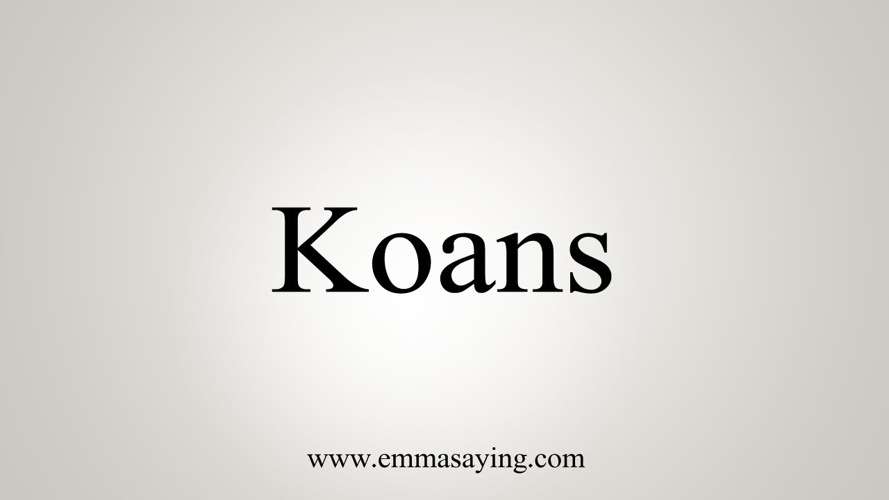How To Say Koans - YouTube