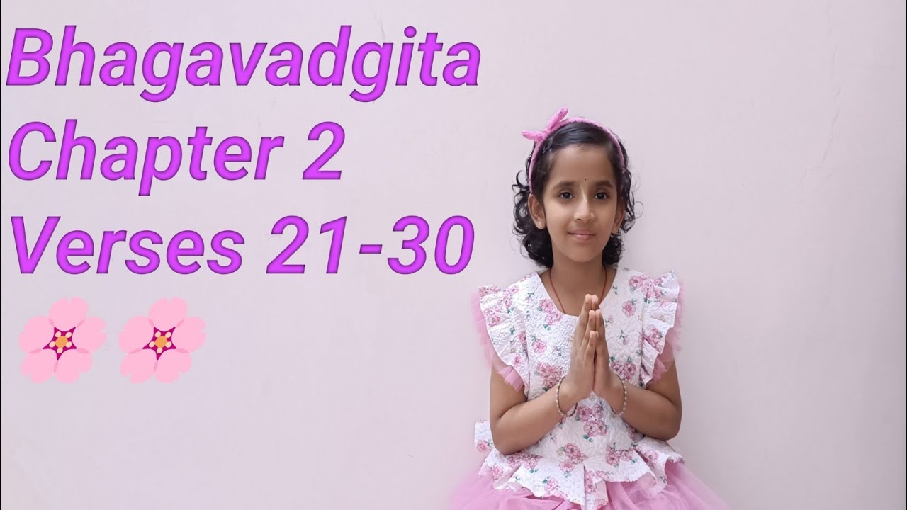Bhagavadgita Series| Sankhya Yoga|Chapter 2 | 21-30 Slokas - YouTube