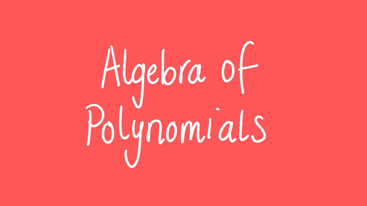 Algebra of polynomials | Unit 3 and 4 VCE Maths Methods - YouTube