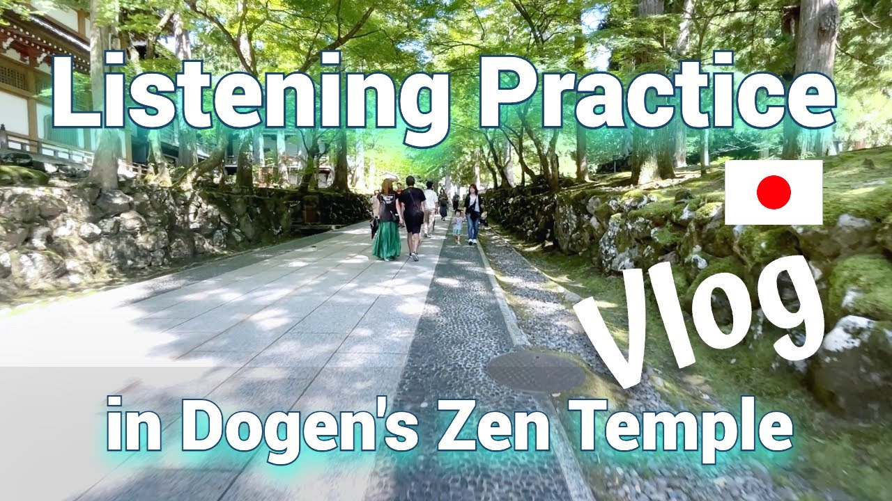 [Eng Sub] Visiting Dogen's Zen Temple | Japanese Listening Practice ...