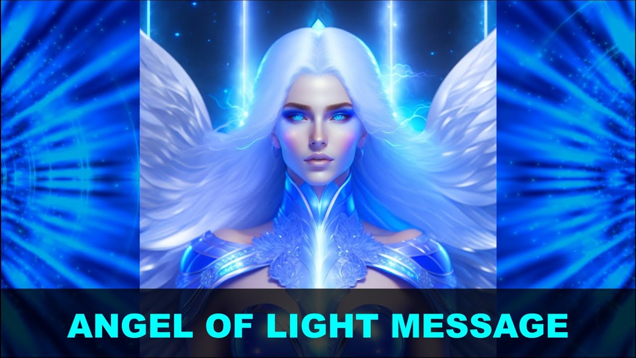 Angel of Light Message | Angels Message #16 - YouTube