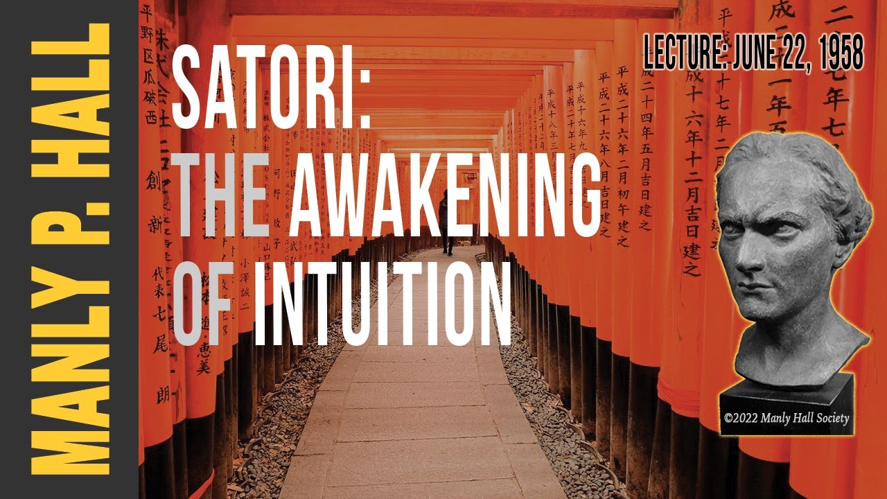 Manly P. Hall: Satori - Awakening the Intuition - YouTube