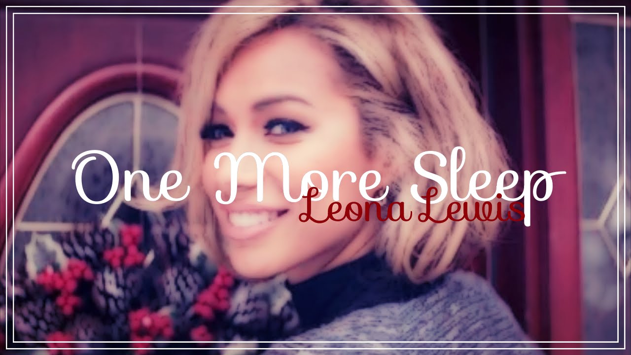 Leona Lewis - One More Sleep (Deutsche Übersetzung) - YouTube