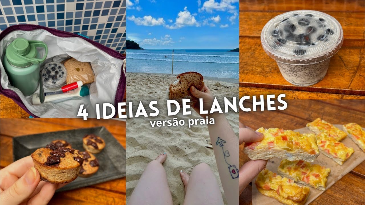 4 IDEIAS DE LANCHES SAUDÁVEIS PARA LEVAR PARA A PRAIA - YouTube