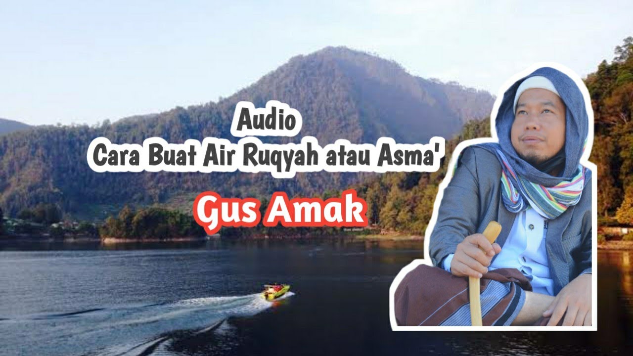 ☑️ Cara Buat Air Asma'an Air Ruqyah JRA Audio KH 'Allamah 'Alaudin ...