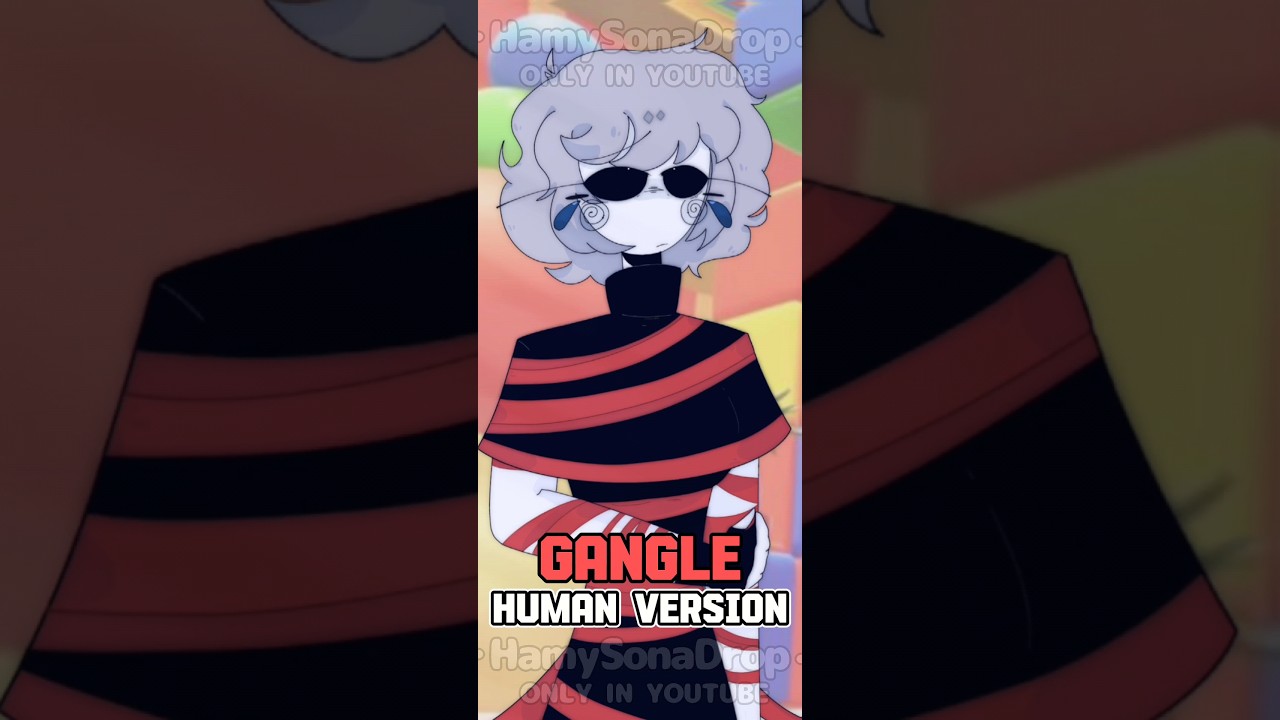Gangle human version 🎭🎉 #amazingdigitalcircus #animation #alightmotion ...