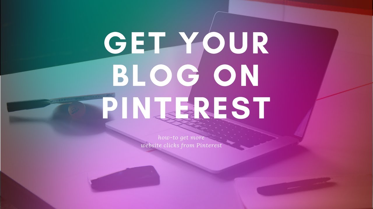 Get More Website Clicks using Pinterest - YouTube
