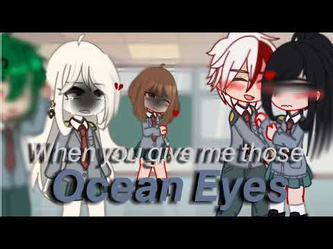 MHA gcmv | Ocean Eyes...| Todoroki x Y/N agnst | part 1/2