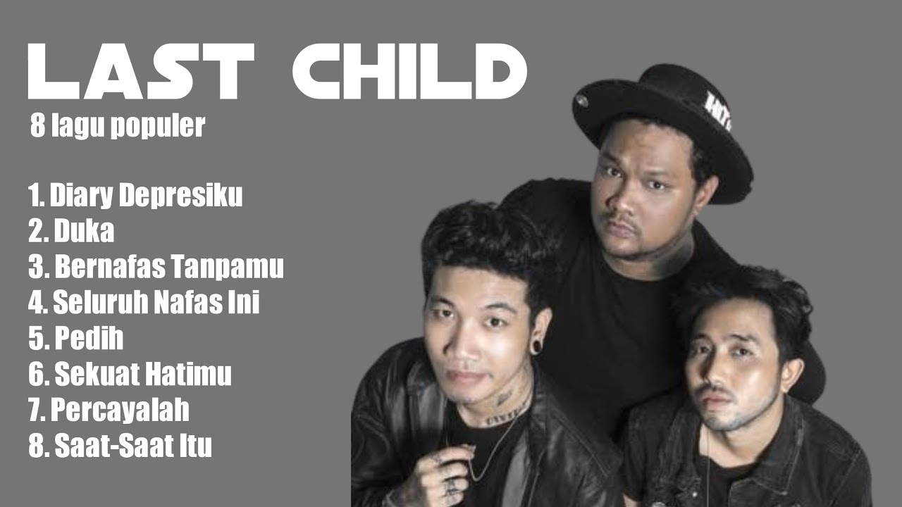 Lagu Last Child | Album Last Child | Lagu Viral - YouTube