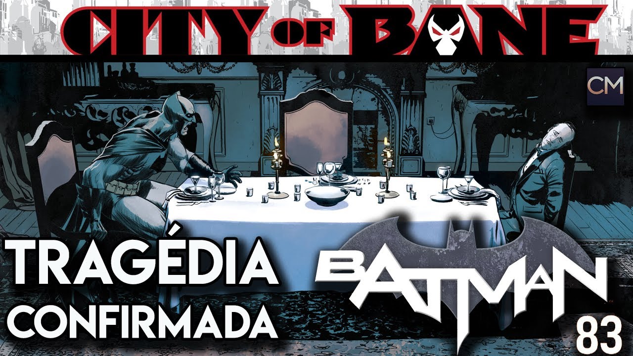 Batman 83 - Review - A Tragédia foi Confirmada. - YouTube