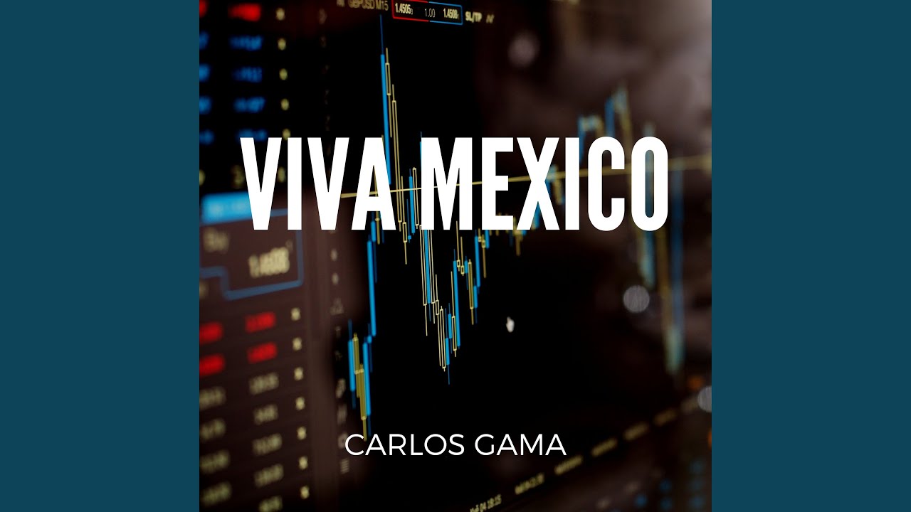 Viva Mexico - YouTube
